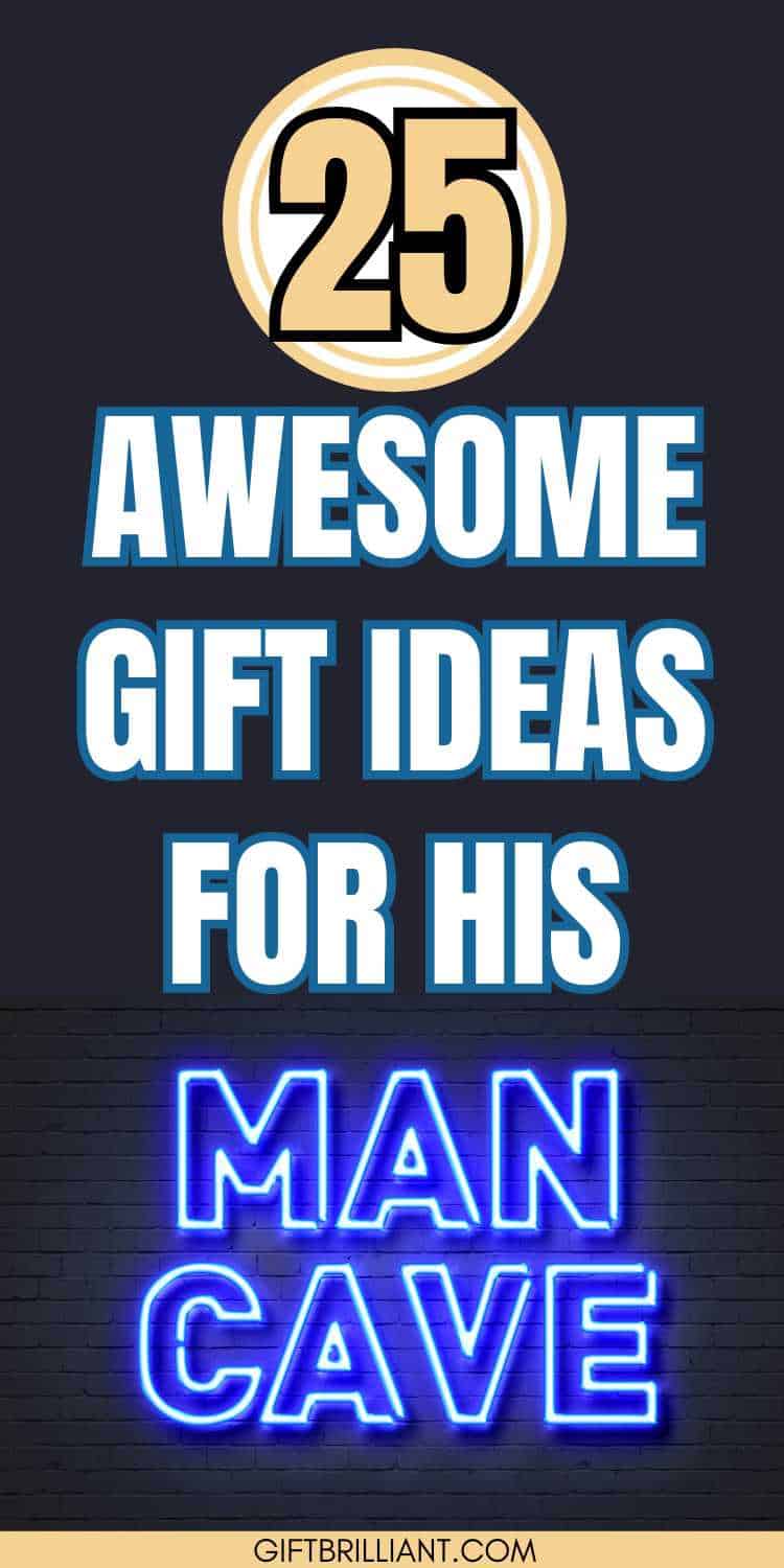 25 Best Man Cave Gifts Every Guy Will Love in 2025